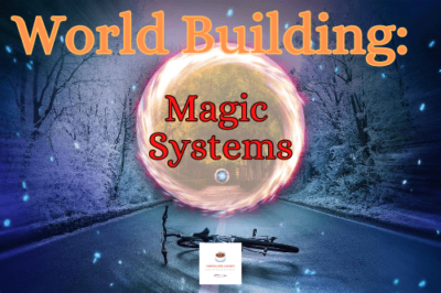 How to World-build Your Magic System to Enhance Your Novel! - Writing ...