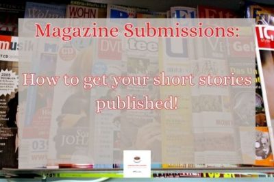 How Magazine Submissions Help You Easily Get Your Work Published in No ...